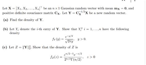 solved let x [x1 x2 … xn]⊤ be an n×1 gaussian random vector