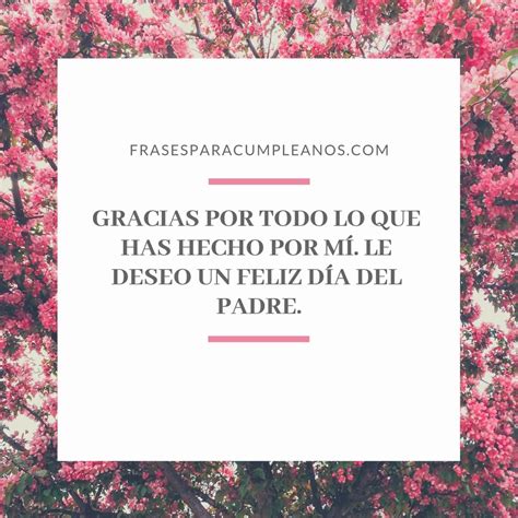 Mensaje Del Dia Del Padre Para Un Padrastro Feliz Cumpleanos Padrastro Cumple Genial Gracias