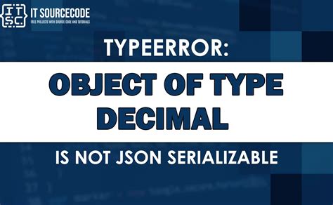 typeerror object of type decimal is not json serializable [solved]