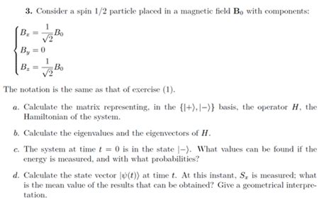 solved 3 consider a spin 1 2 particle placed in a magnetic