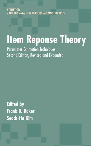 item response theory parameter estimation techniques second edition crc press book