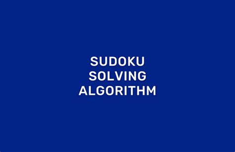 sudoku solving algorithm damavis blog