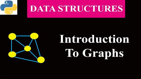 Introduction To Graphs Data Structure