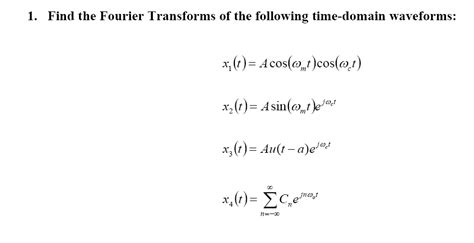 solved 1 find the fourier transforms of the following