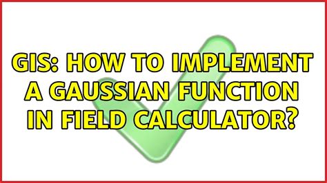 GIS How To Implement A Gaussian Function In Field Calculator YouTube