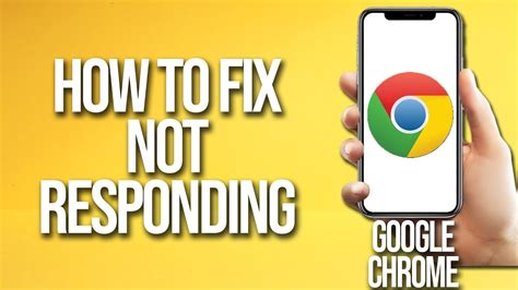 How To Fix Google Chrome Not Responding YouTube