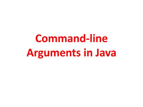 Command Line Arguments In Java Tutorial Ppt