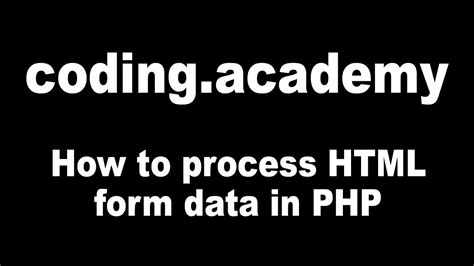 how to process html form data in php youtube