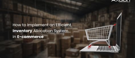 How To Implement An Efficient Inventory Allocation System In E Commerce
