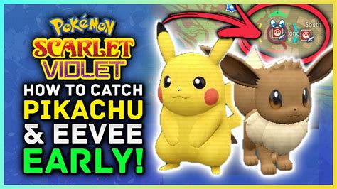 How To Catch Pikachu Eevee EARLY In Pokemon Scarlet And Violet YouTube
