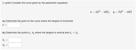 solved consider the curve given by the parametric equations