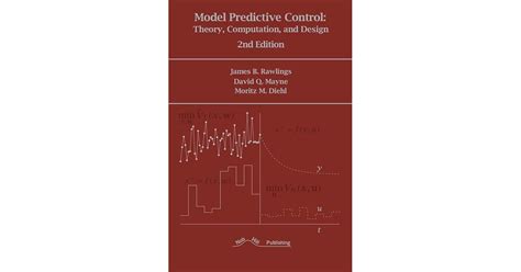 model predictive control theory computation and design by james b rawlings