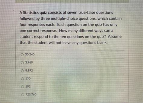 solved a statistics quiz consists of seven true false