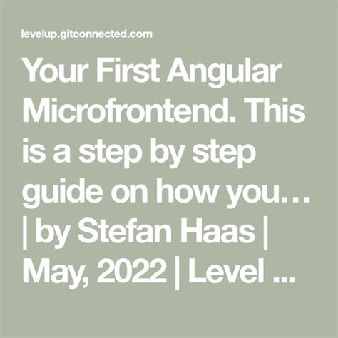 your first angular microfrontend this is a step by step guide on how you… by stefan haas