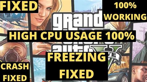 GTA V High Cpu Usage Crash Fixed Gta 5 Freezing 100 Cpu Usage 100