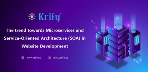 the trend towards microservices and service oriented architecture soa in website development