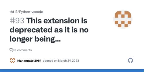 this extension is deprecated as it is no longer being maintained · issue 93 · tht13 python