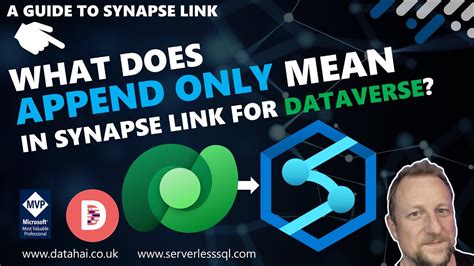 What Does Append Only Mean In Synapse Link For Dataverse Synapse