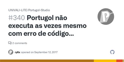 Portugol não executa as vezes mesmo erro de código corrigido