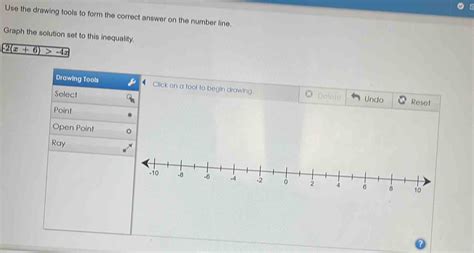 use the drawing tools to form the correct answer on the number line graph the solution se