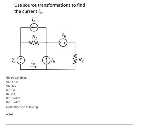 Use Source Transformations To Find The Current Ix