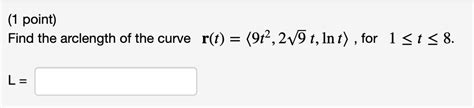 solved 1 point find the arclength of the curve