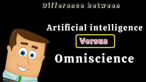 Artificial Intelligence Vs Omniscience Artificialintelligence