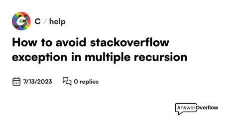 how to avoid stackoverflow exception in multiple recursion c