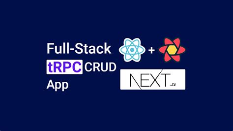 Build A Full Stack TRPC CRUD App With Next Js 2024