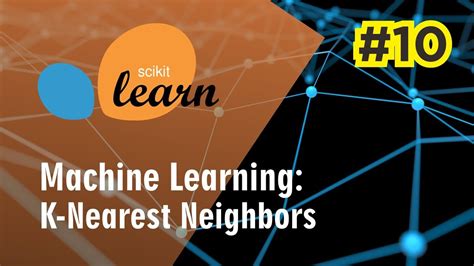 Machine Learning Using Sklearn K Nearest Neighbors Youtube
