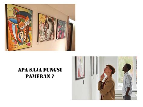 Fungsi Pameran Seni Rupa Pengertian Pameran Tujuan Fungsi Dan Manfaat