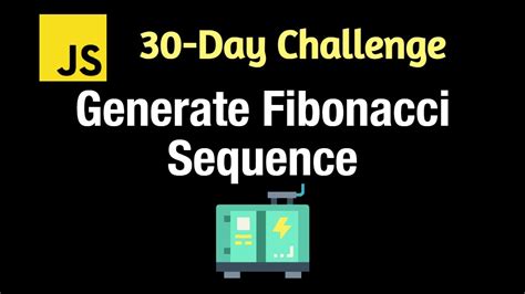 generate fibonacci sequence leetcode 2648 javascript 30 day challenge youtube