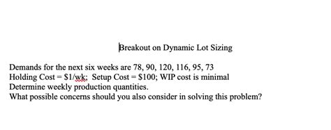 solve with steps breakout on dynamic lot sizing demands for the course hero