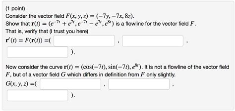 solved 1 point consider the vector field f x y z