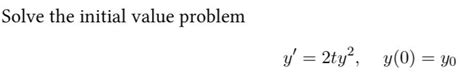 solved solve the initial value problemy 2ty2 y 0 y0