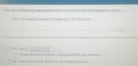 solved for the following parameterized curve find the unit