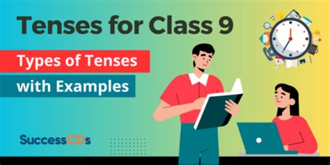 Tenses For Class 9 Types Of Tenses With Examples