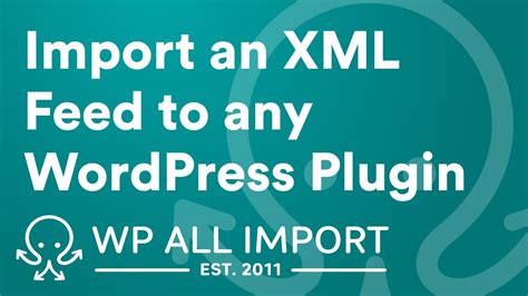 How To Import XML Into Any WordPress Plugin YouTube