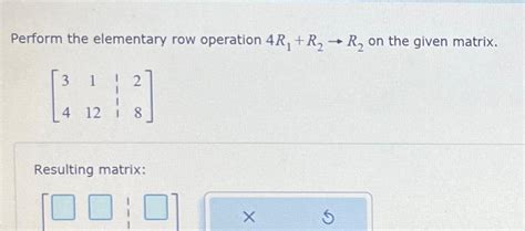 [answered] perform the elementary row operation 4r r r on math others kunduz