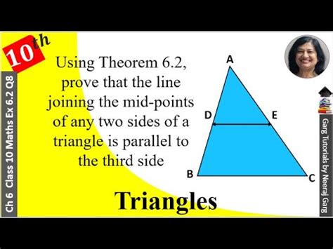 Using Theorem 6 2 Prove That The Line Joining The Mid Points Of Any Two