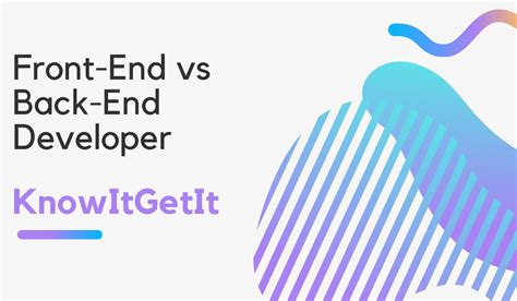 front end vs back end developer a detailed comparison