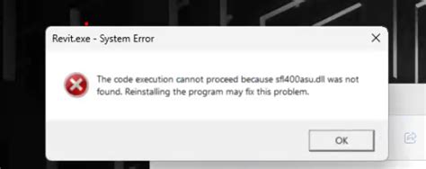 the code execution cannot proceed because sfl400asu dll was not found when launching revit lt
