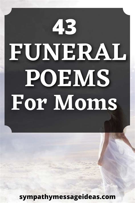 The 43 Most Touching Funeral Poems For Moms Sympathy Message Ideas