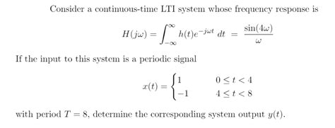 solved consider a continuous time lti system whose frequency