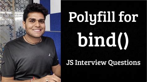 polyfill for bind method javascript interview questions