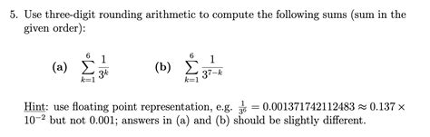 solved use three digit rounding arithmetic to compute the