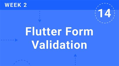 Week Flutter Form Validation Flutter Firebase Developer