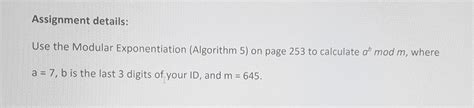 solved assignment details use the modular exponentiation
