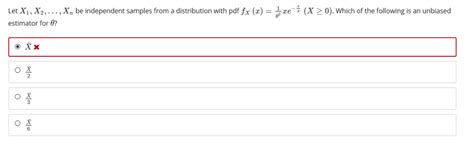 solved let xi x2 xn be independent samples from a