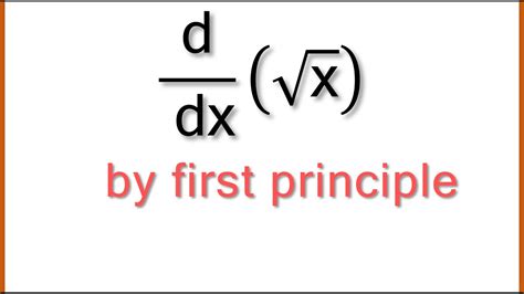 derivative of root x from first principle class 11 youtube